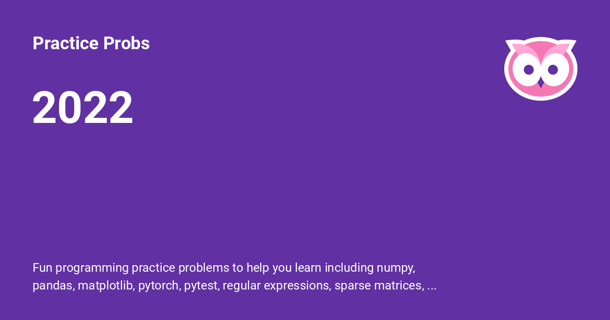 2022 - Practice Probs