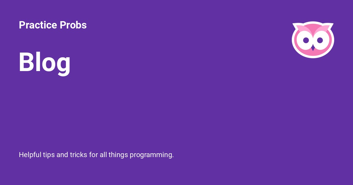 Blog - Practice Probs