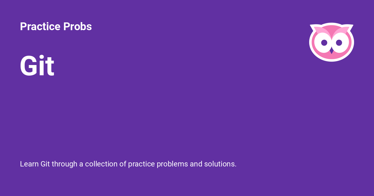 Git - Practice Probs