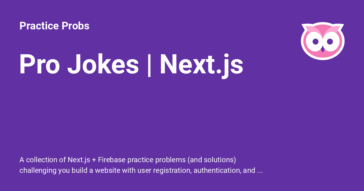 Pro Jokes | Next.js - Practice Probs